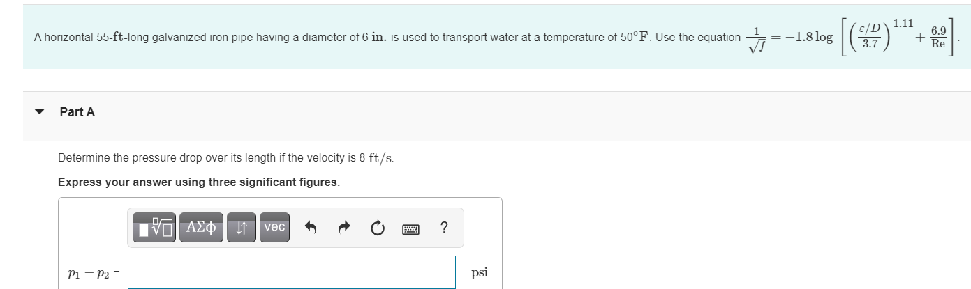 Solved A horizontal 55-ft-long galvanized iron pipe having a | Chegg.com