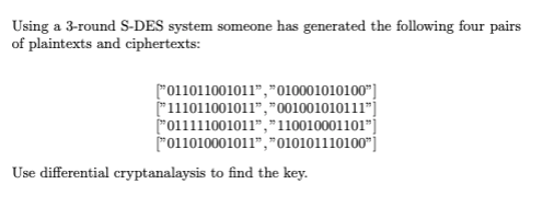 Solved Using a 3-round S-DES system someone has generated | Chegg.com