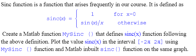 Solved = Sinc function is a function that arises frequently | Chegg.com