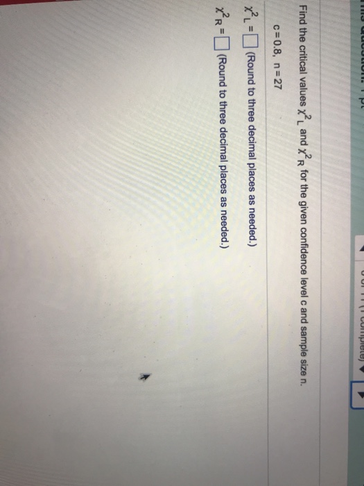 Solved Find the critical values χ2L and χ2R for the given | Chegg.com
