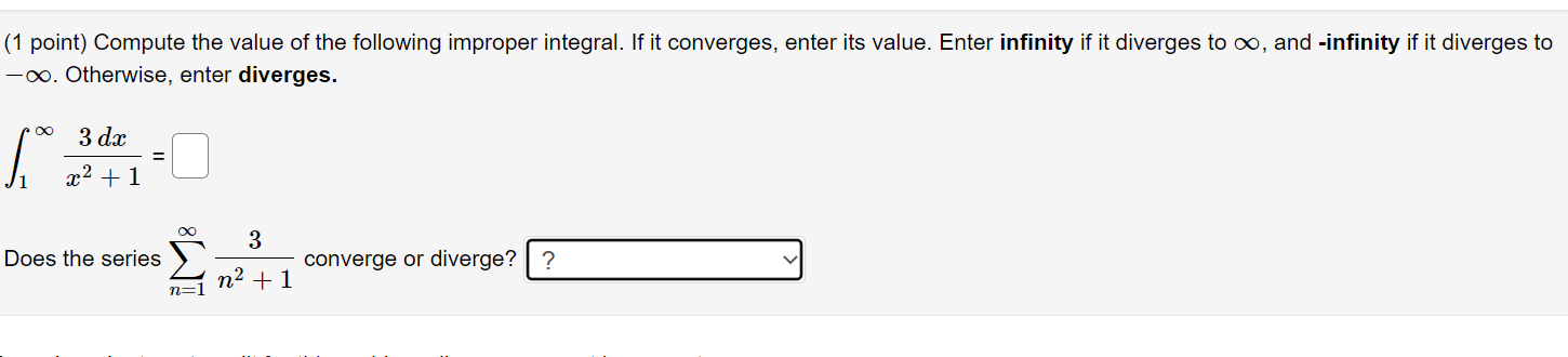 Solved (1 point) Compute the value of the following improper | Chegg.com