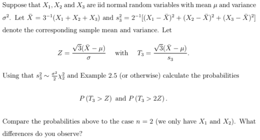 Solved Suppose that X1, X, and X, are iid normal random | Chegg.com