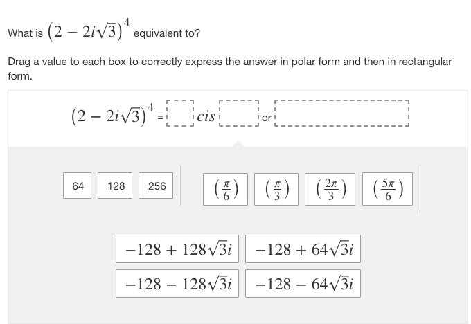 Solved What is (2 – 2i73)* equivalent to? Drag a value to | Chegg.com
