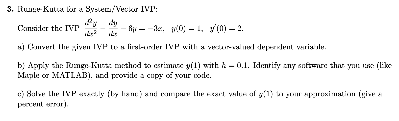 Solved 3. Runge-Kutta for a System/Vector IVP: day dy | Chegg.com