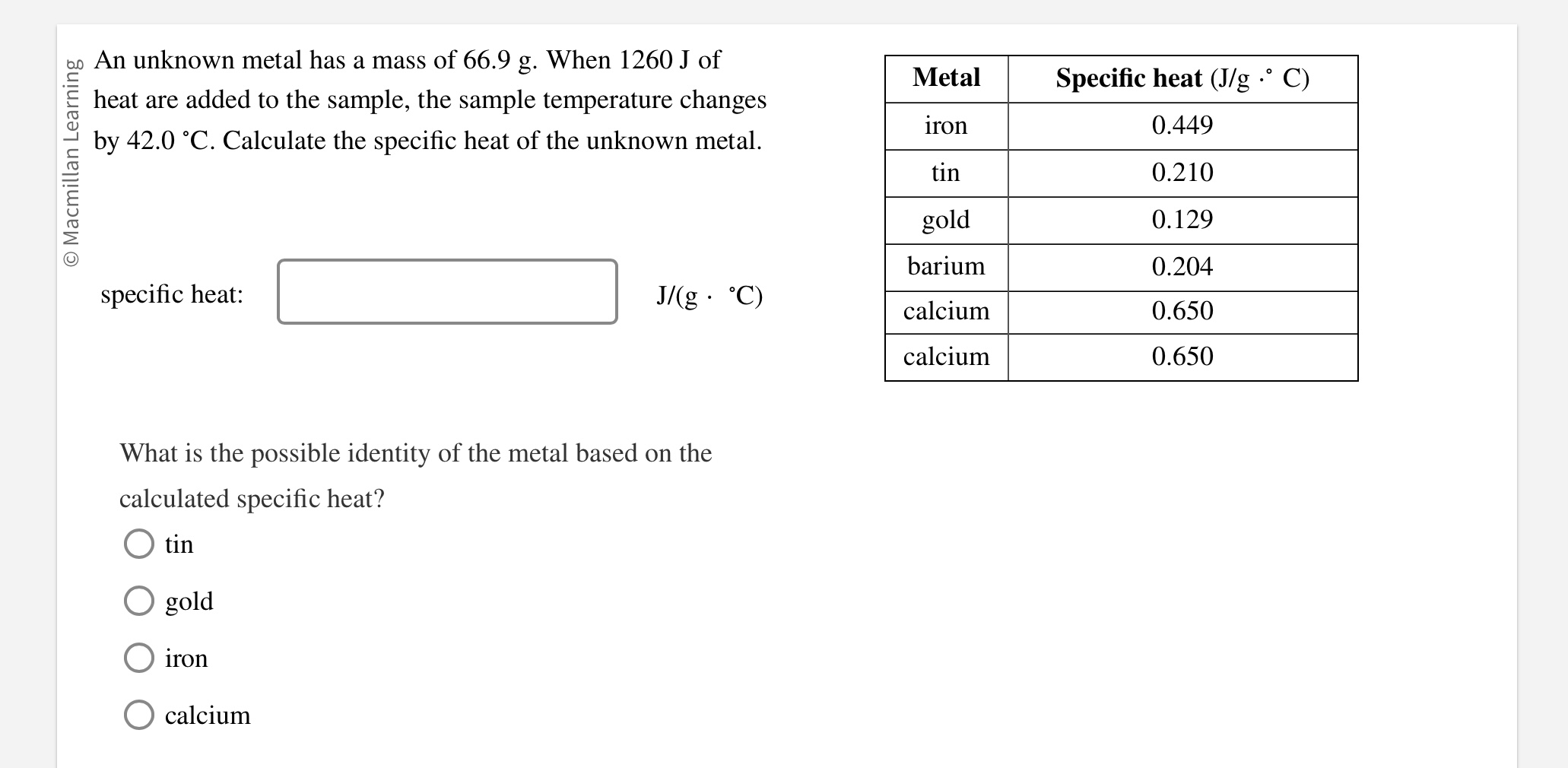 Solved An unknown metal has a mass of 66.9 g. When 1260 J of | Chegg.com