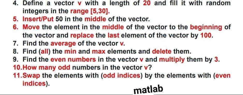 Solved 4. Define a vector v with a length of 20 and fill it | Chegg.com