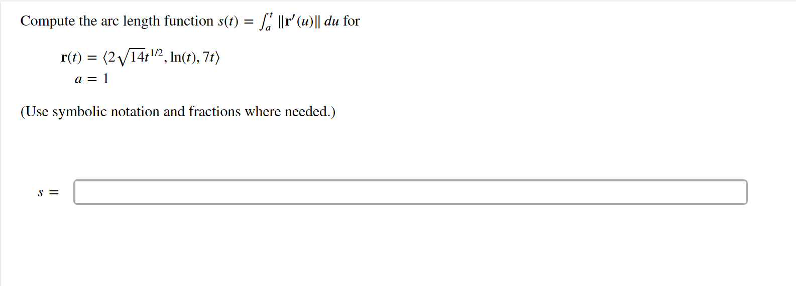 Solved Compute the arc length function s(t)=∫at∥r′(u)∥du | Chegg.com