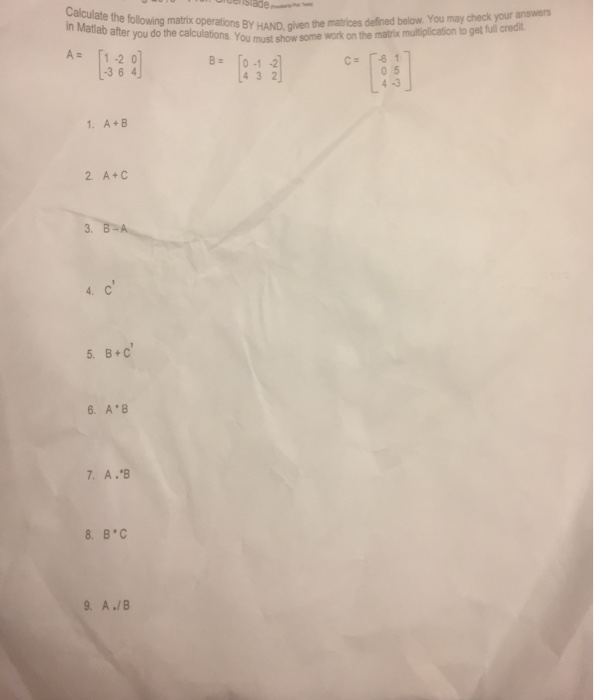 Solved Calculate the following matrix operations BY HAND, | Chegg.com