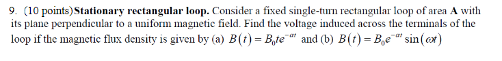 Solved 9. (10 points) Stationary rectangular loop. Consider | Chegg.com