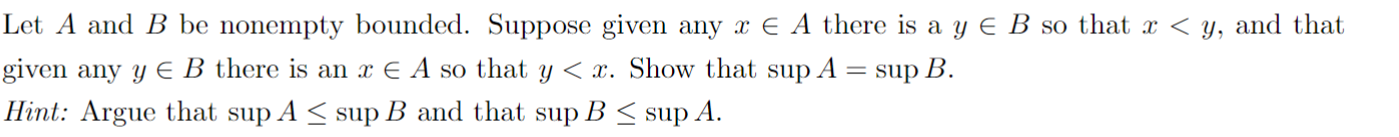 Solved Let A and B be nonempty bounded. Suppose given any | Chegg.com
