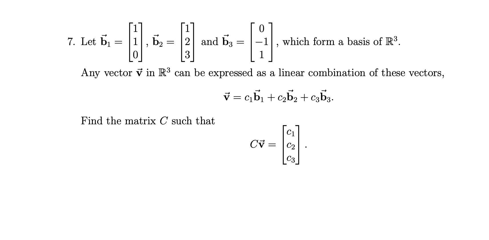 Solved Tol 7. Let b1 = 1, b2 = 2 and b3 = -1, which form a | Chegg.com