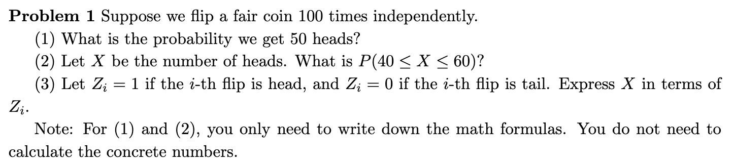 Solved Problem 1 Suppose we flip a fair coin 100 times | Chegg.com
