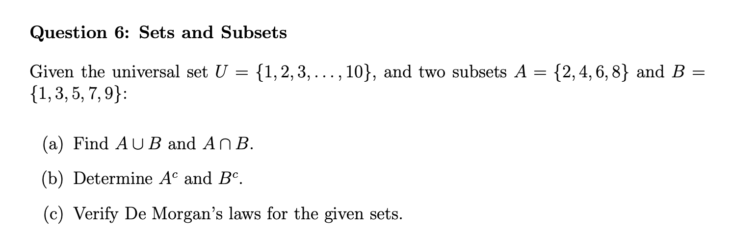 Solved Question 6: Sets and SubsetsGiven the universal set | Chegg.com