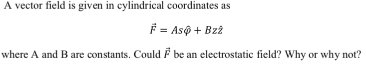 Solved A vector field is given in cylindrical coordinates as | Chegg.com