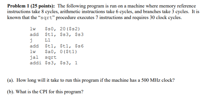 Solved Problem 1 (25 points): The following program is run | Chegg.com