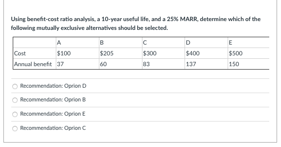 Solved Using benefit-cost ratio analysis, a 10-year useful | Chegg.com