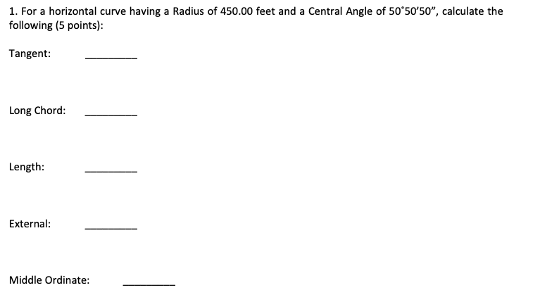 Solved 1. For a horizontal curve having a Radius of 450.00 | Chegg.com