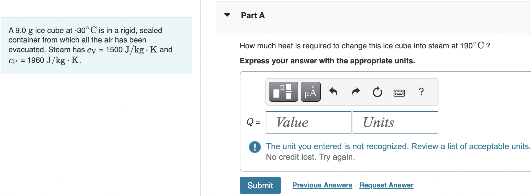 Solved A 9.0 g ice cube at −30∘C is in a rigid, sealed | Chegg.com
