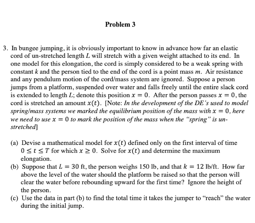 Solved Problem 3 3. In bungee jumping, it is obviously | Chegg.com