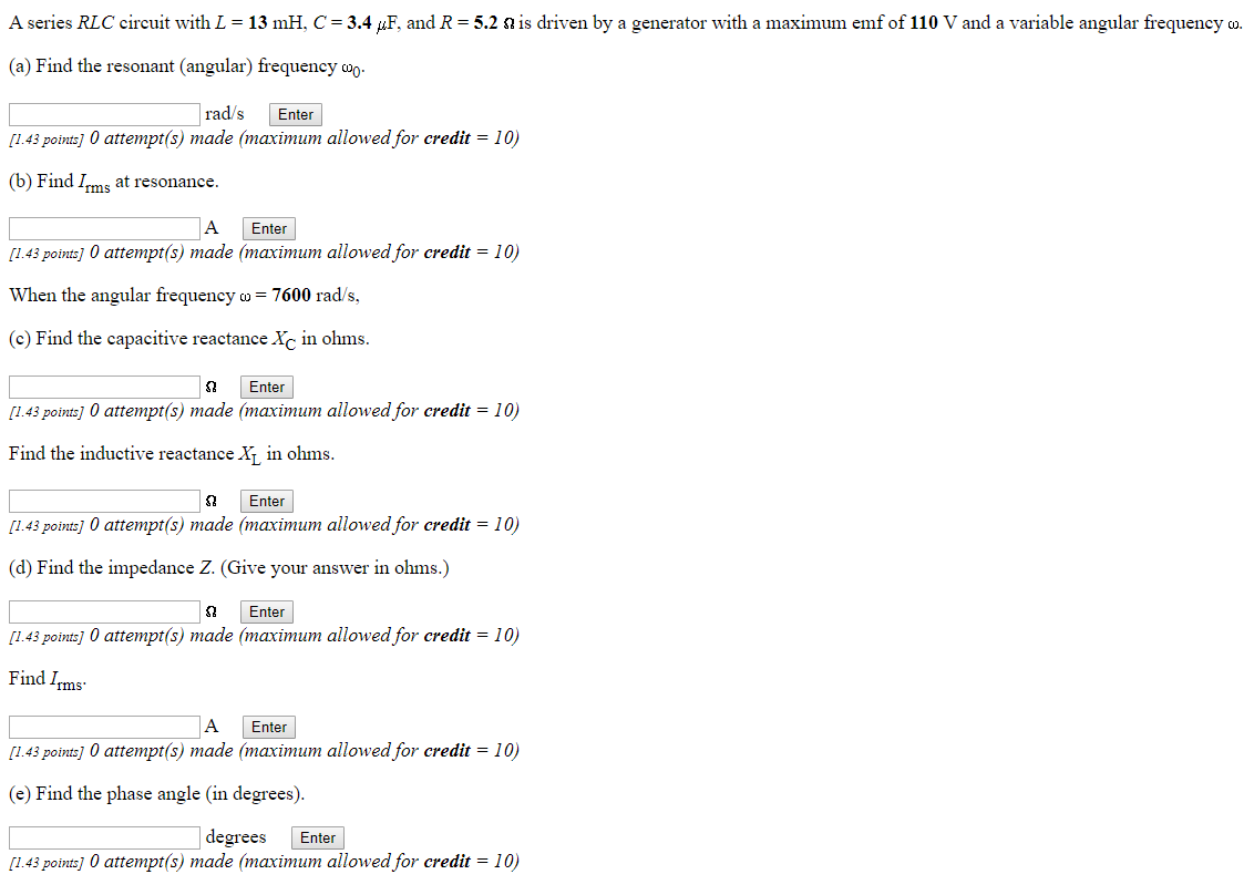 Solved A series RLC circuit with L = 13 mH, C 3.4 F, and R = | Chegg.com