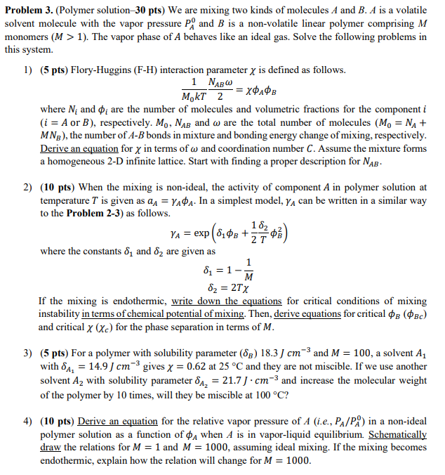 Solved Problem 3. (Polymer solution-30 ﻿pts) ﻿We are mixing | Chegg.com