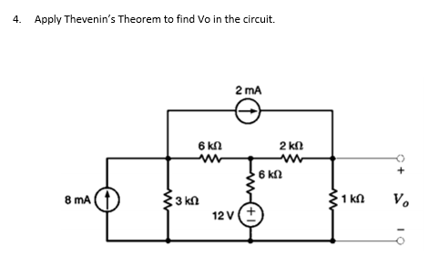 Solved 4. Apply Thevenin's Theorem to find Vo in the | Chegg.com