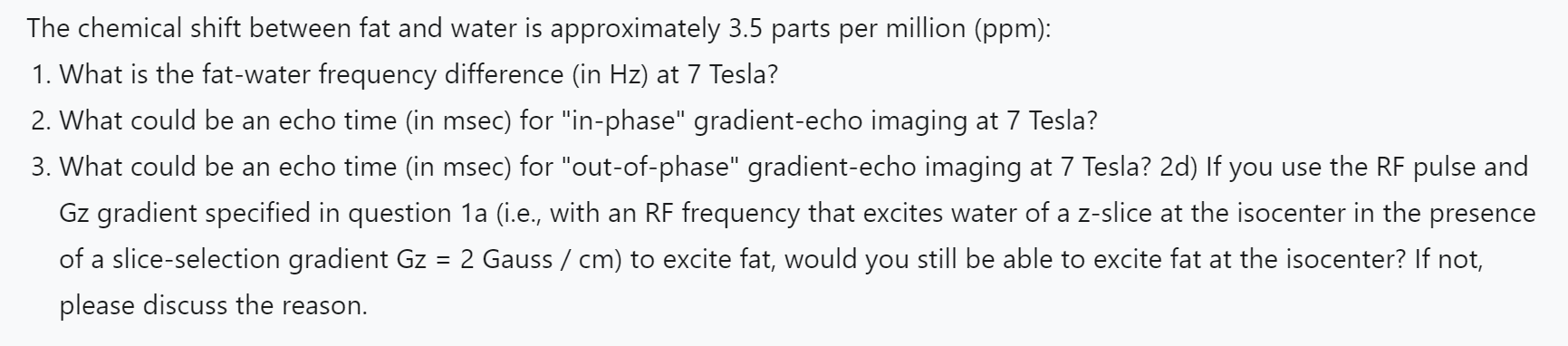 Solved The chemical shift between fat and water is | Chegg.com