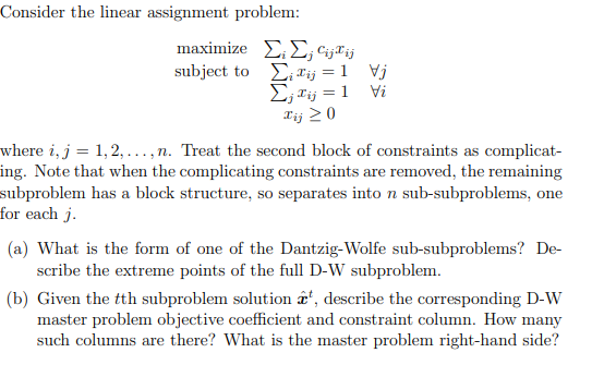 Solved Consider the linear assignment problem: maximize ΣΣ, | Chegg.com