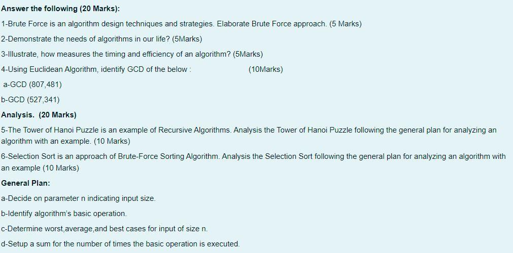 Solved Answer the following (20 Marks): 1-Brute Force is an | Chegg.com