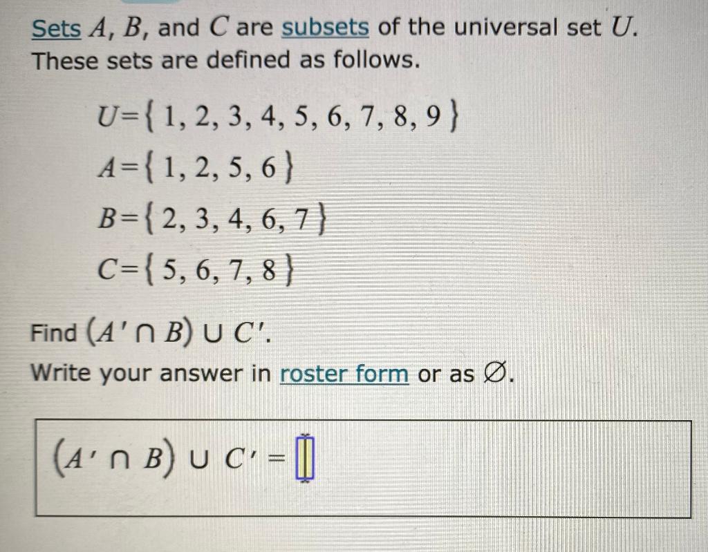 Solved Sets A, B, and Care subsets of the universal set U. | Chegg.com