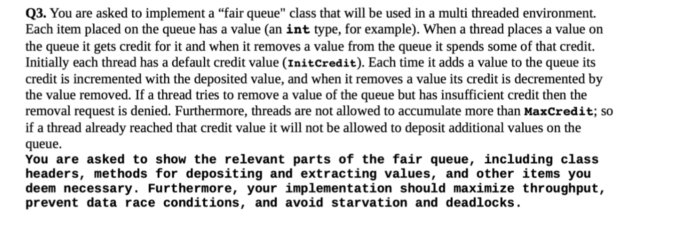 Solved Q3. You are asked to implement a “fair queue" class | Chegg.com