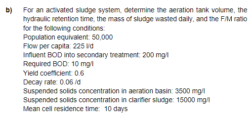 Solved b) For an activated sludge system, determine the | Chegg.com