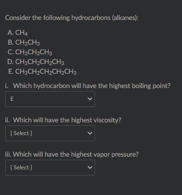 Solved Consider the following hydrocarbons (alkanes): A. CH4 | Chegg.com