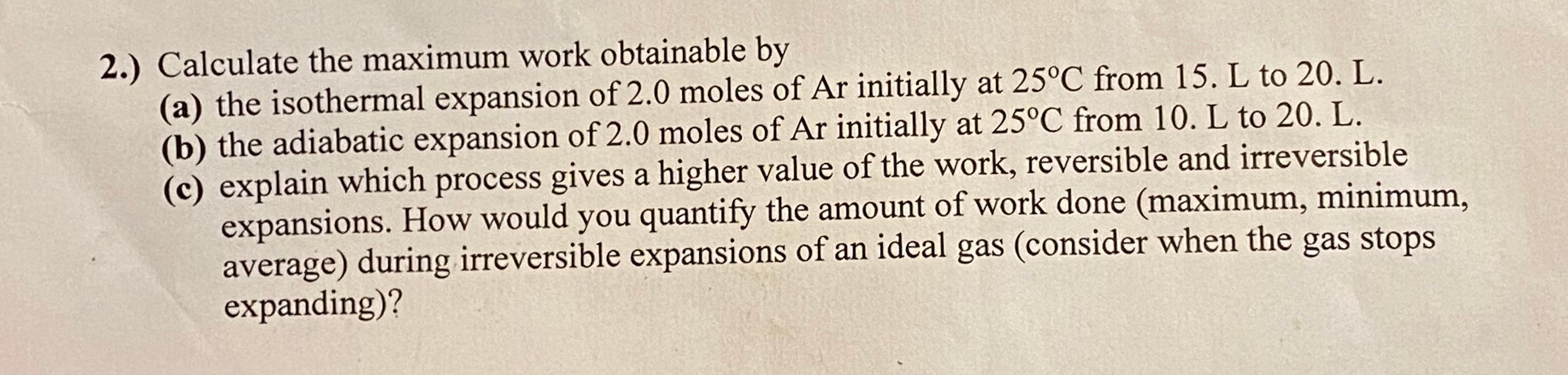 Solved 2.) Calculate the maximum work obtainable by (a) the | Chegg.com