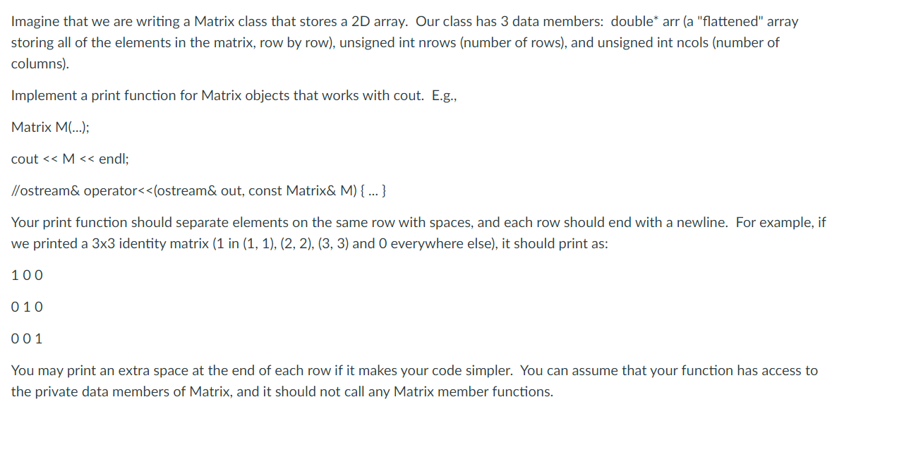 Solved Imagine that we are writing a Matrix class that | Chegg.com
