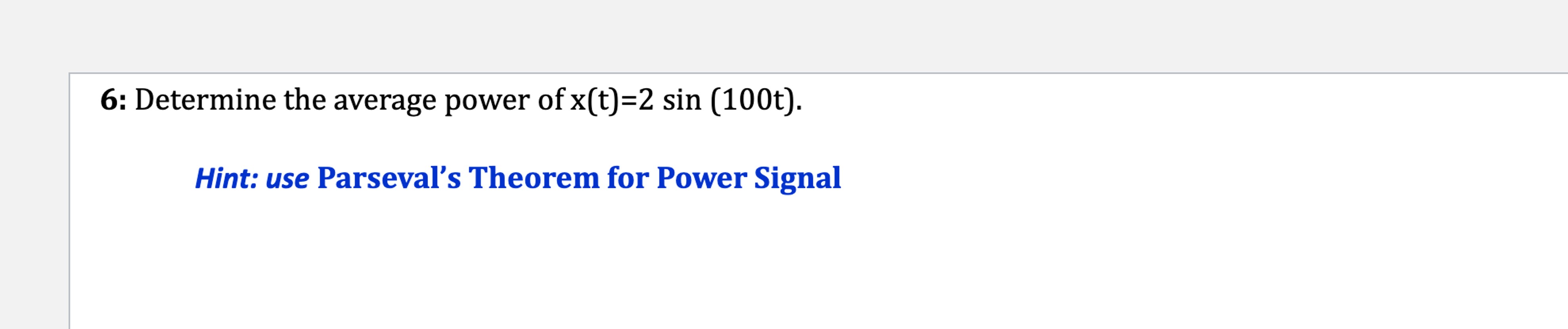 Solved 6: Determine the average power of | Chegg.com