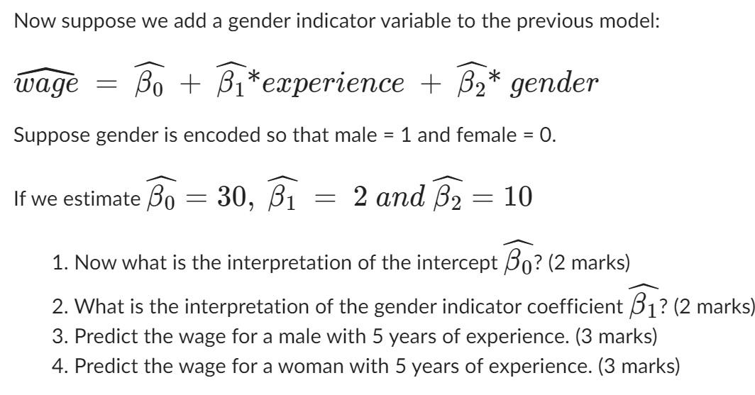 Solved Now suppose we add a gender indicator variable to the | Chegg.com