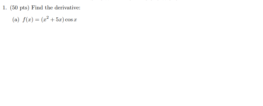 Solved 1. (50 pts) Find the derivative: (a) f(x) = (3x2 + | Chegg.com