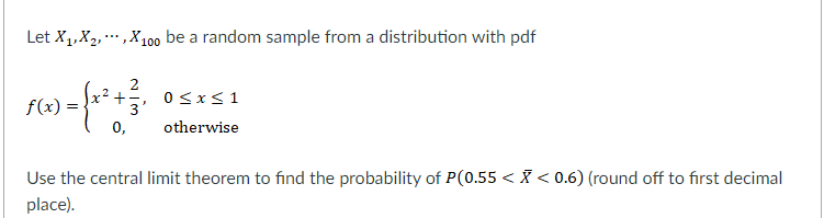 Solved Let X1, X2,',X100 be a random sample from a | Chegg.com