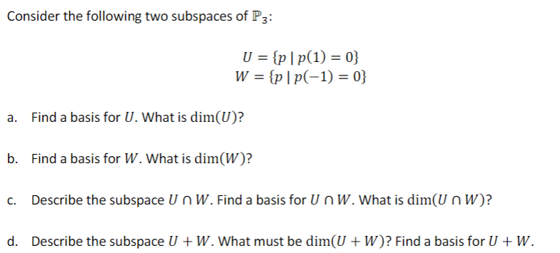 Solved Consider the following two subspaces of P3 : | Chegg.com
