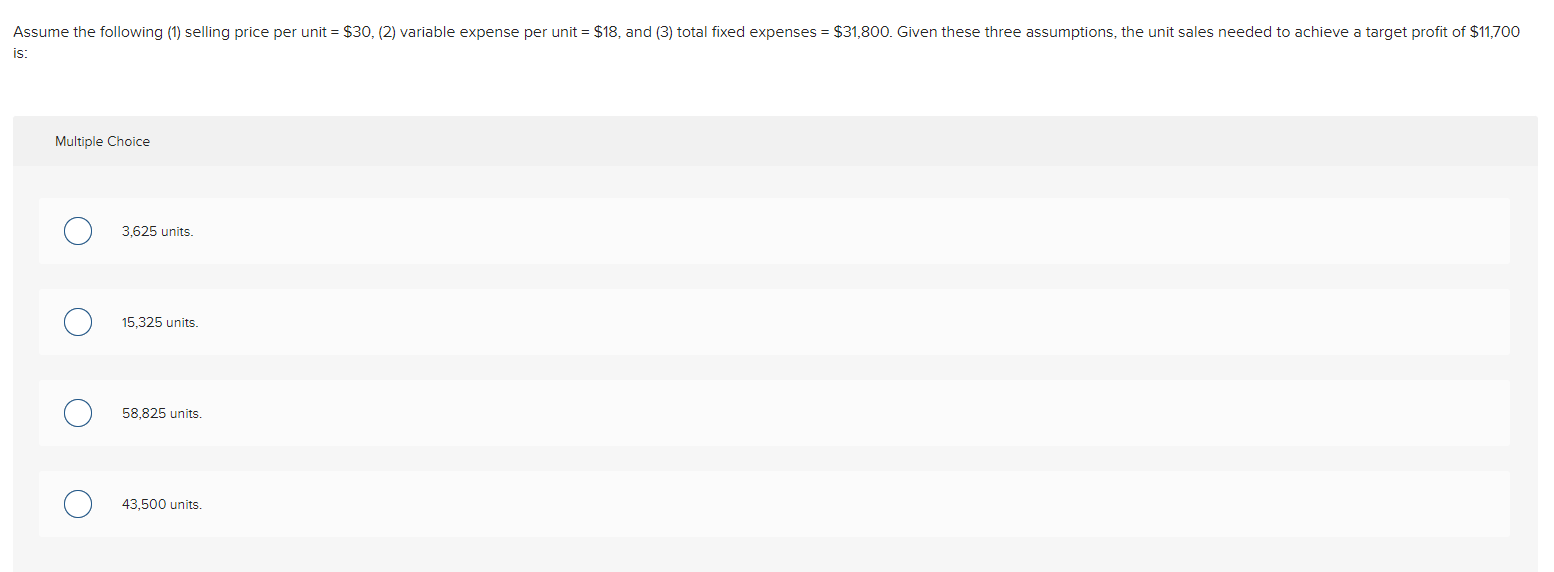 Solved is: Multiple Choice 3,625 units. 15,325 units. 58,825 | Chegg.com