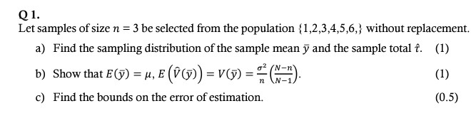 Solved Q 1 .Let samples of size n=3 ﻿be selected from the | Chegg.com