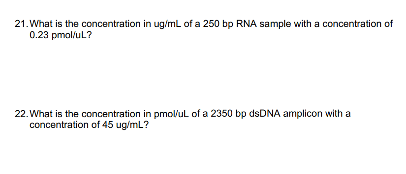 Solved 21. What is the concentration in ug/mL of a 250bp RNA | Chegg.com