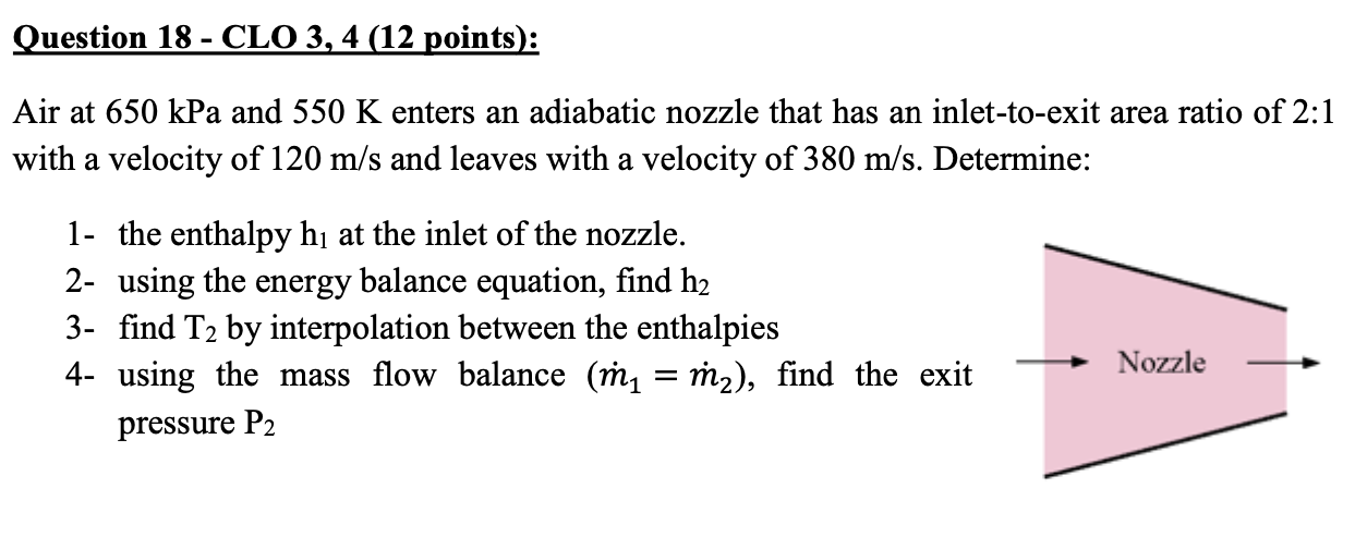 Solved Air at 650kPa and 550 K enters an adiabatic nozzle | Chegg.com