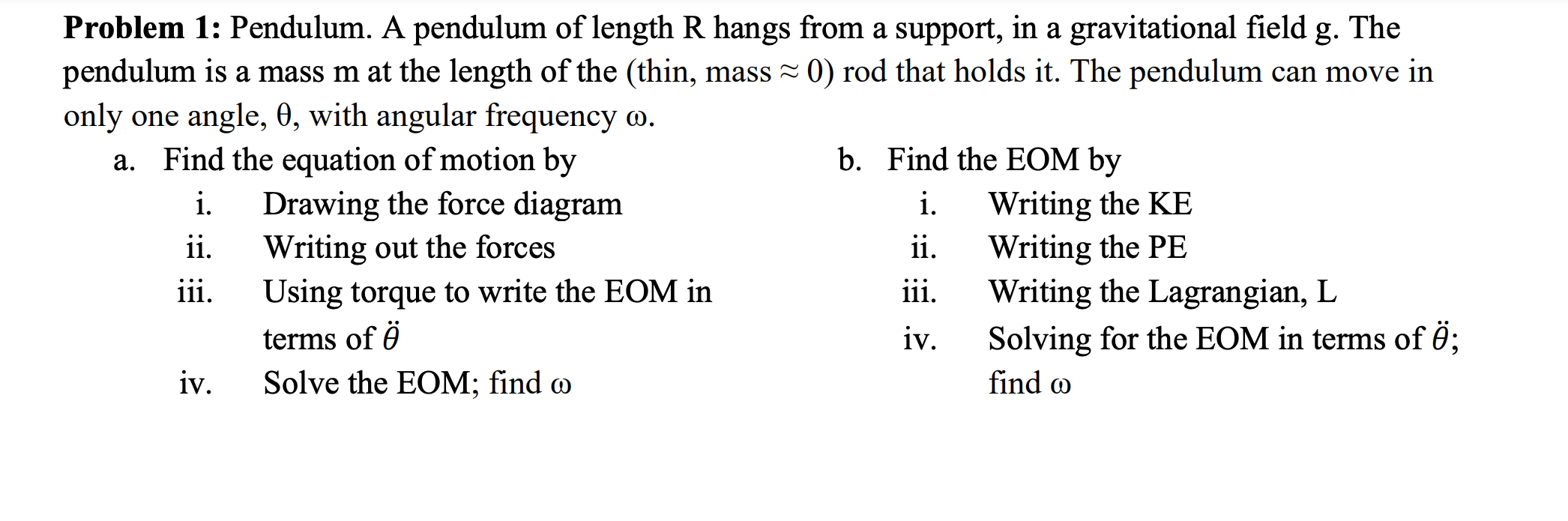 Solved Problem 1 Pendulum A Pendulum Of Length R Hangs Chegg