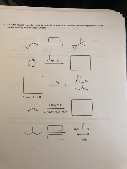Solved 3. Fill in the missing reagents, reactants, | Chegg.com