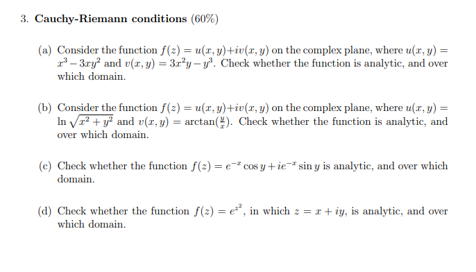 Solved Cauchy-Riemann conditions (60%) (a) Consider the | Chegg.com