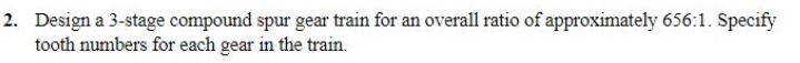 Solved 2. Design a 3-stage compound spur gear train for an | Chegg.com