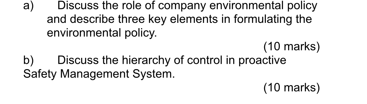 Solved a) Discuss the role of company environmental policy | Chegg.com