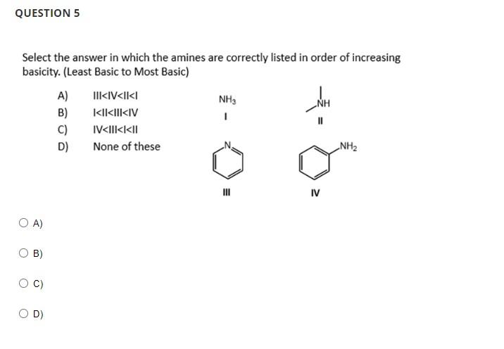 [Solved]: Select the answer in which the amines are correc